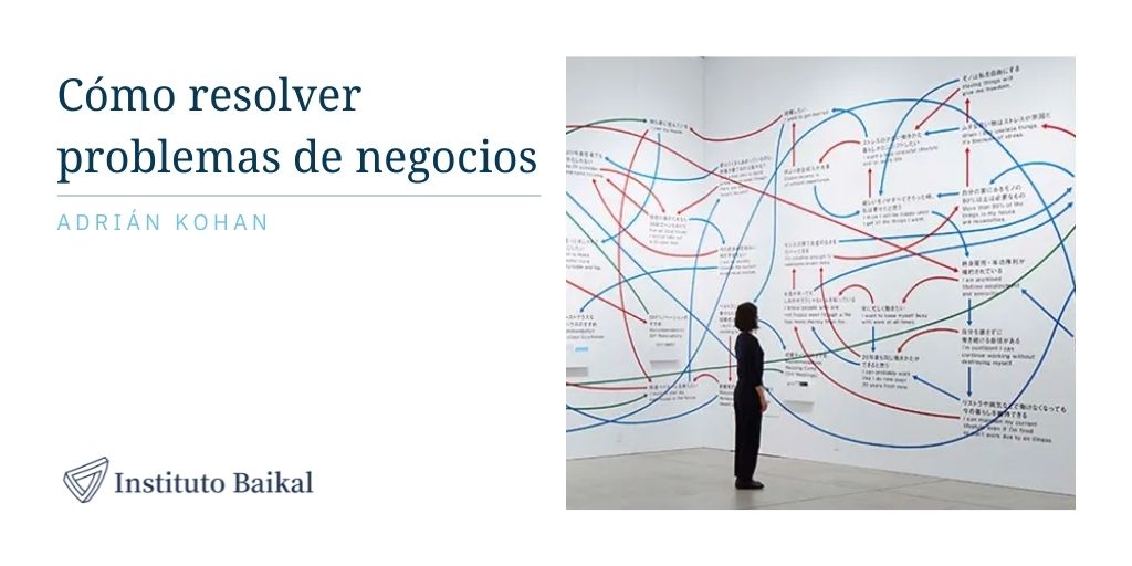 Cómo resolver problemas de negocios — Instituto Baikal