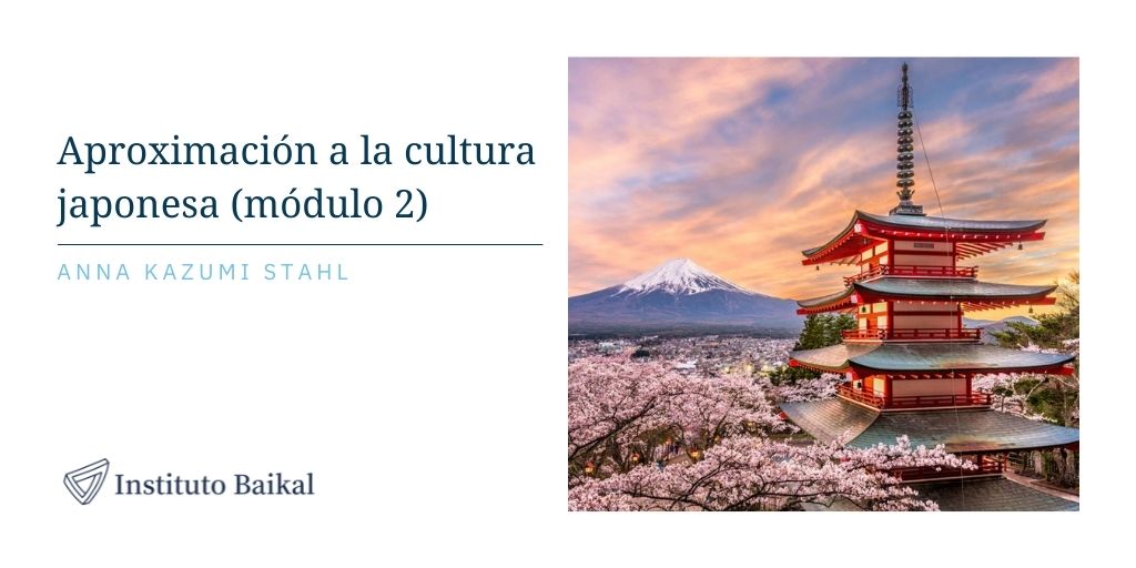 Aproximación a la cultura japonesa (módulo 2) — Instituto Baikal