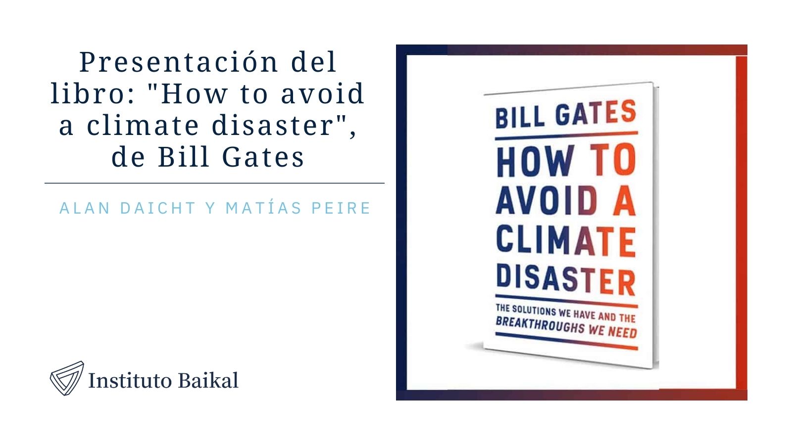 Presentación Del Libro How To Avoid A Climate Disaster — Instituto Baikal