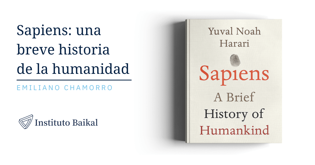 Sapiens: una breve historia de la humanidad — Instituto Baikal