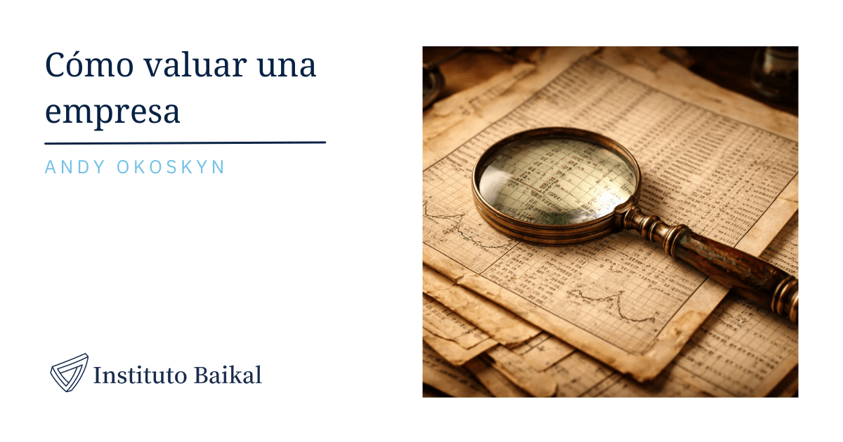 Cómo valuar una empresa — Instituto Baikal